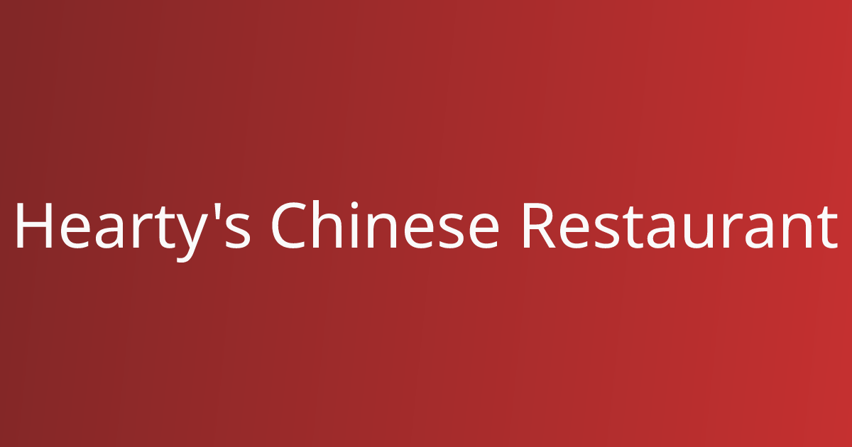 Best Chinese in Laurel, MD | Hearty's Chinese Restaurant | Order Online