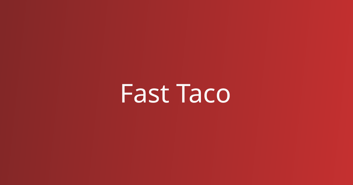 Best Mexican in Santa Monica, CA | Fast Taco | Menu