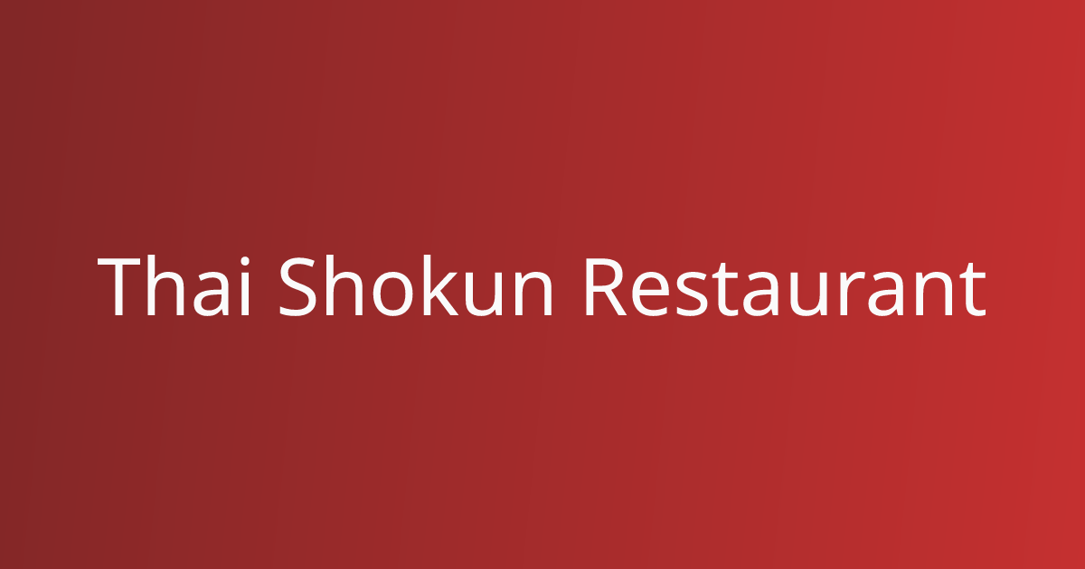 Best Japanese in Lake Worth, FL | Thai Shokun Restaurant | Order Online