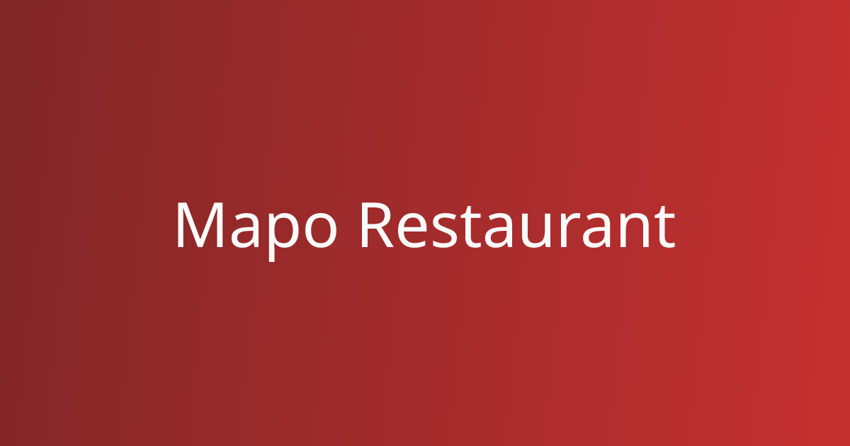 Best Chinese in Naperville, IL | Mapo Restaurant | Menu