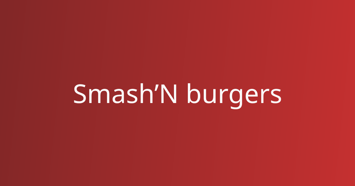 Best American in Fresno, CA | Smash’N burgers | Menu