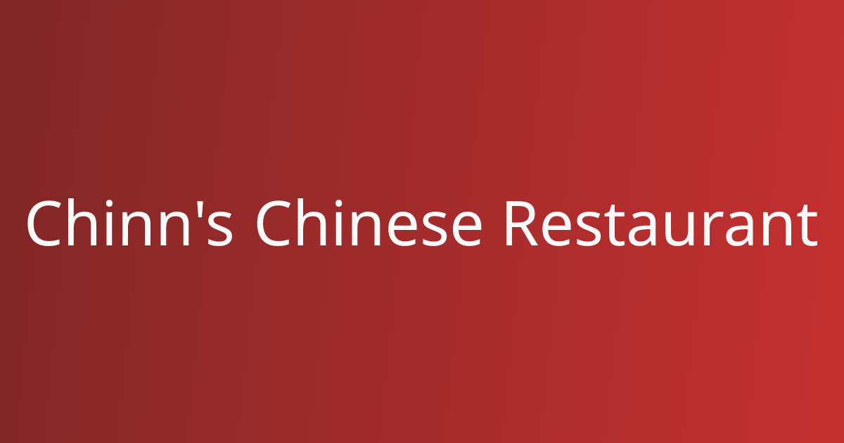 Best Chinese in Buffalo Grove, IL | Chinn's Chinese Restaurant | Order ...