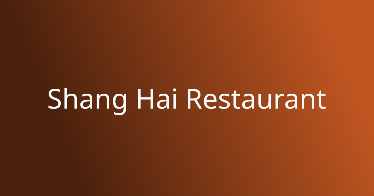 Best Chinese in Sparks, NV | Shang Hai Restaurant and Sushi House ...